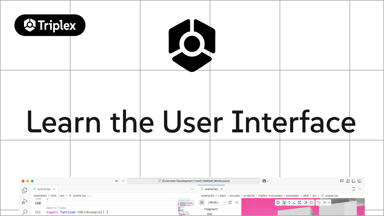Learn the User Interface • Triplex