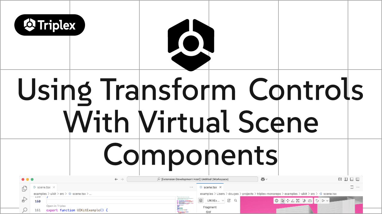 Using Transform Controls With Virtual Scene Components • Triplex