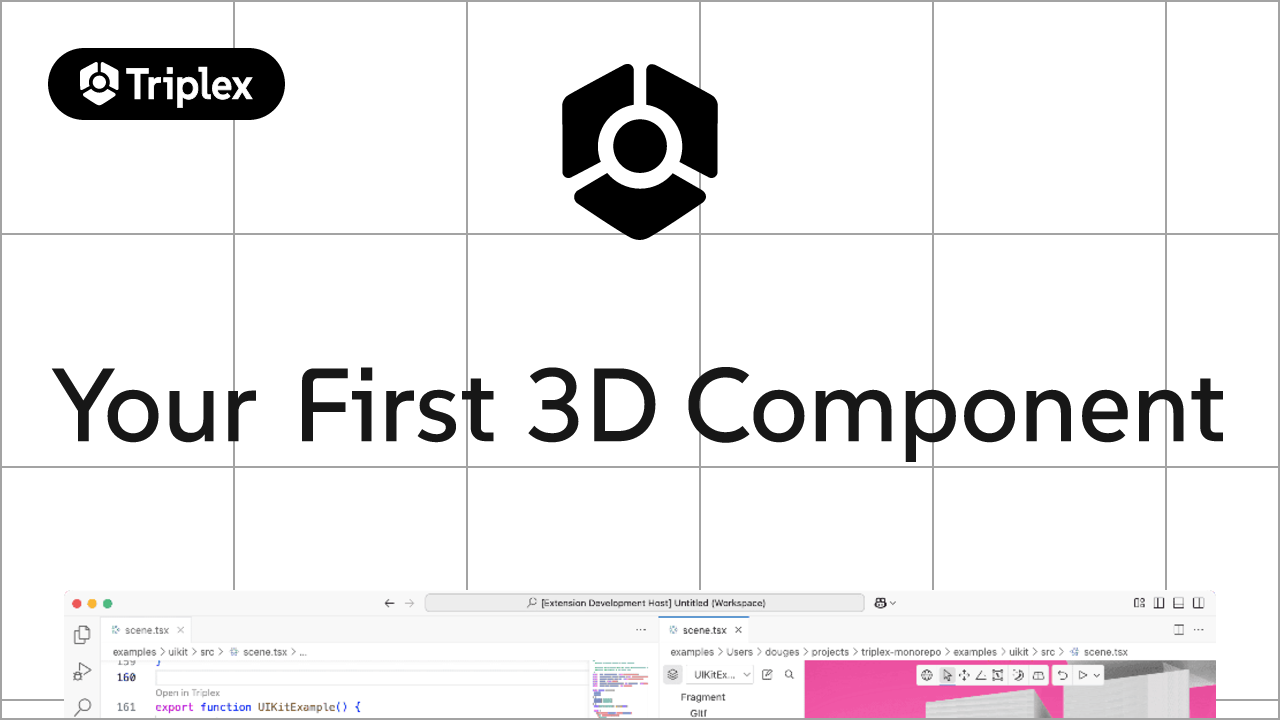 Your First 3D Component • Triplex